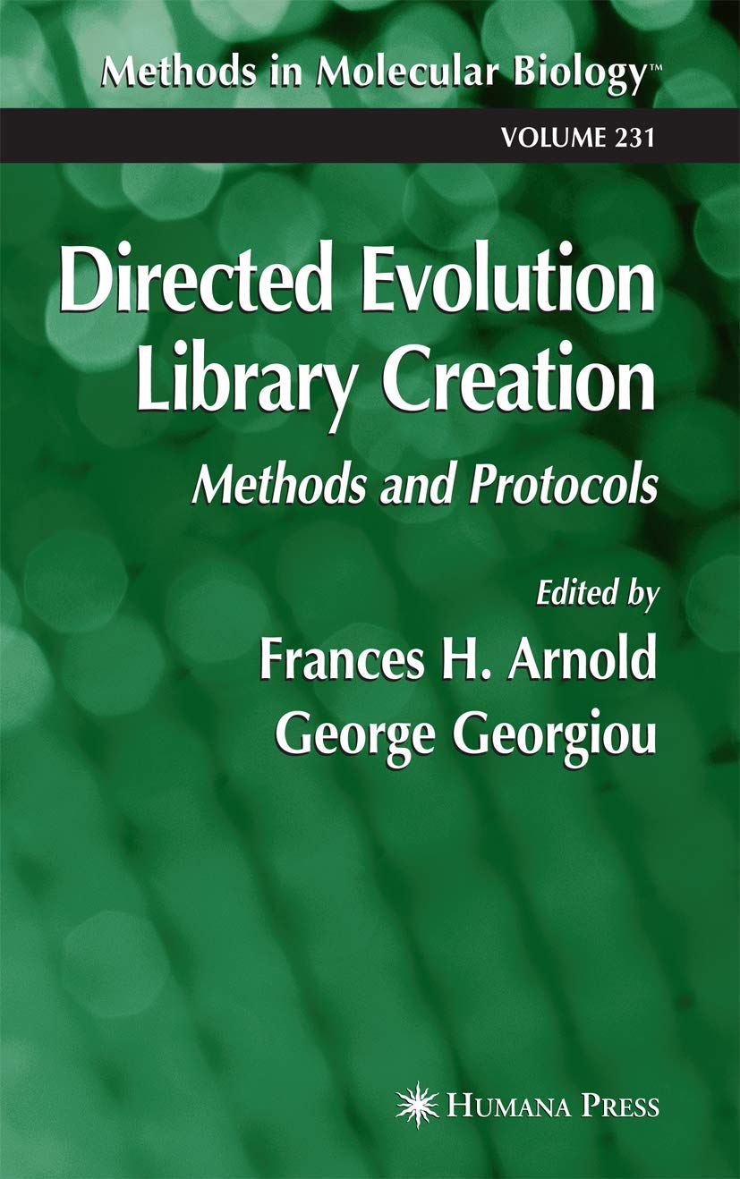 Directed Evolution Library Creation: Methods and Protocols (Methods in ...