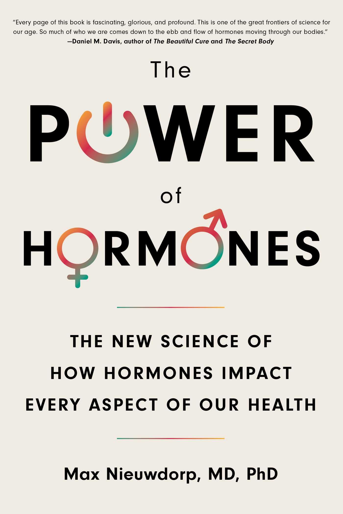 The Power of Hormones: The New Science of How Hormones Impact Every ...
