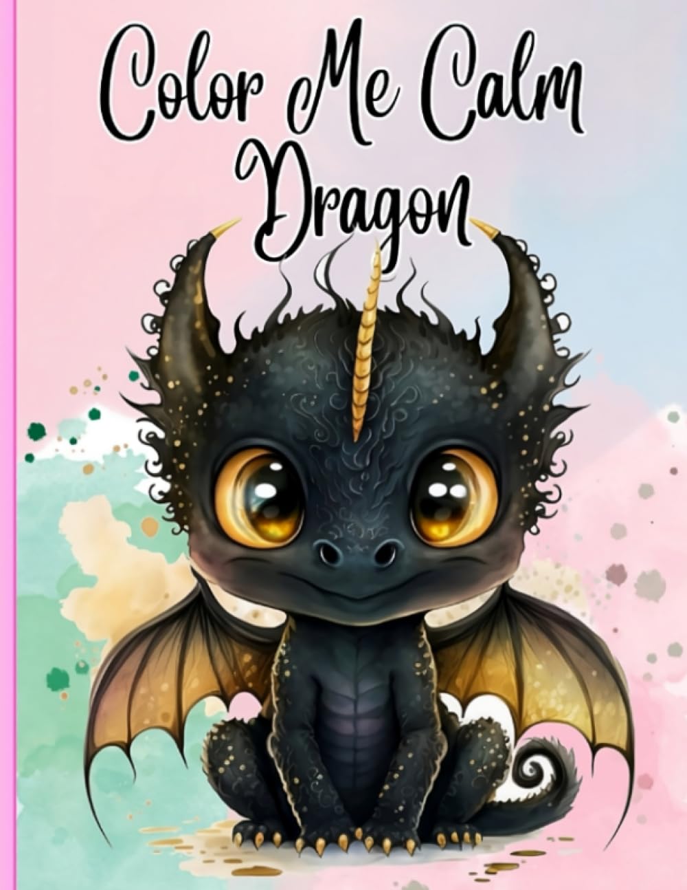 Amazon.com: Color Me Calm dragon: coloring book adults,Creative fun to ...