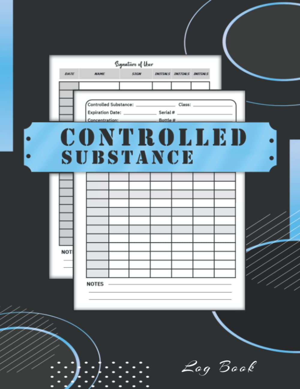 Buy Controlled Substance Log Book: List of Controlled Substances ...
