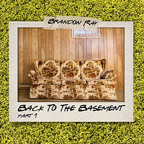 Play Back to the Basement, Pt. 1 by Brandon Ray on Amazon Music