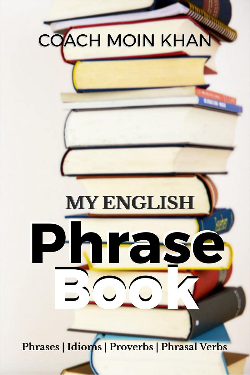 Buy My English Phrase Book : Common English Phrases, Idioms, Proverbs ...