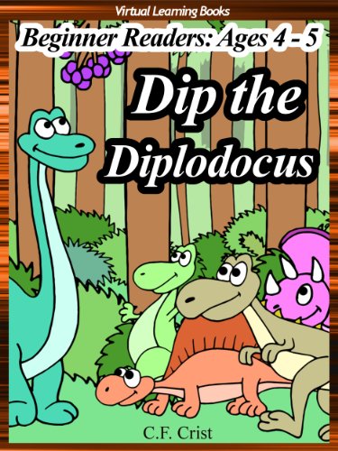 Dip the Diplodocus: Beginner Reader: Age 4 to 5 (Level 2) (Beginner ...