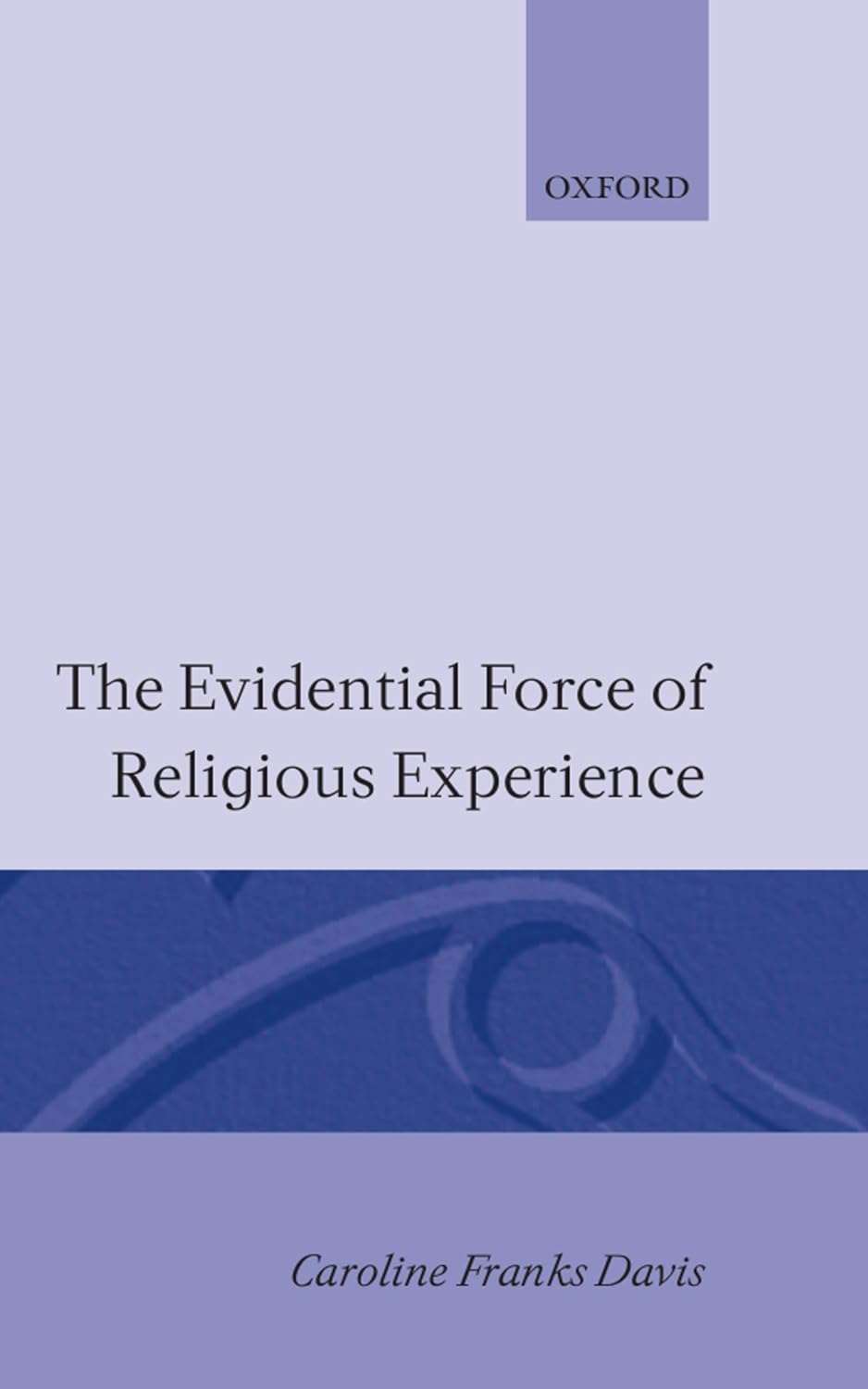 Amazon.co.jp: The Evidential Force of Religious Experience : Davis ...