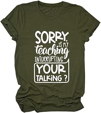 Amazon.com: Sorry is My Teaching Interrupting Your Talking T-Shirt ...