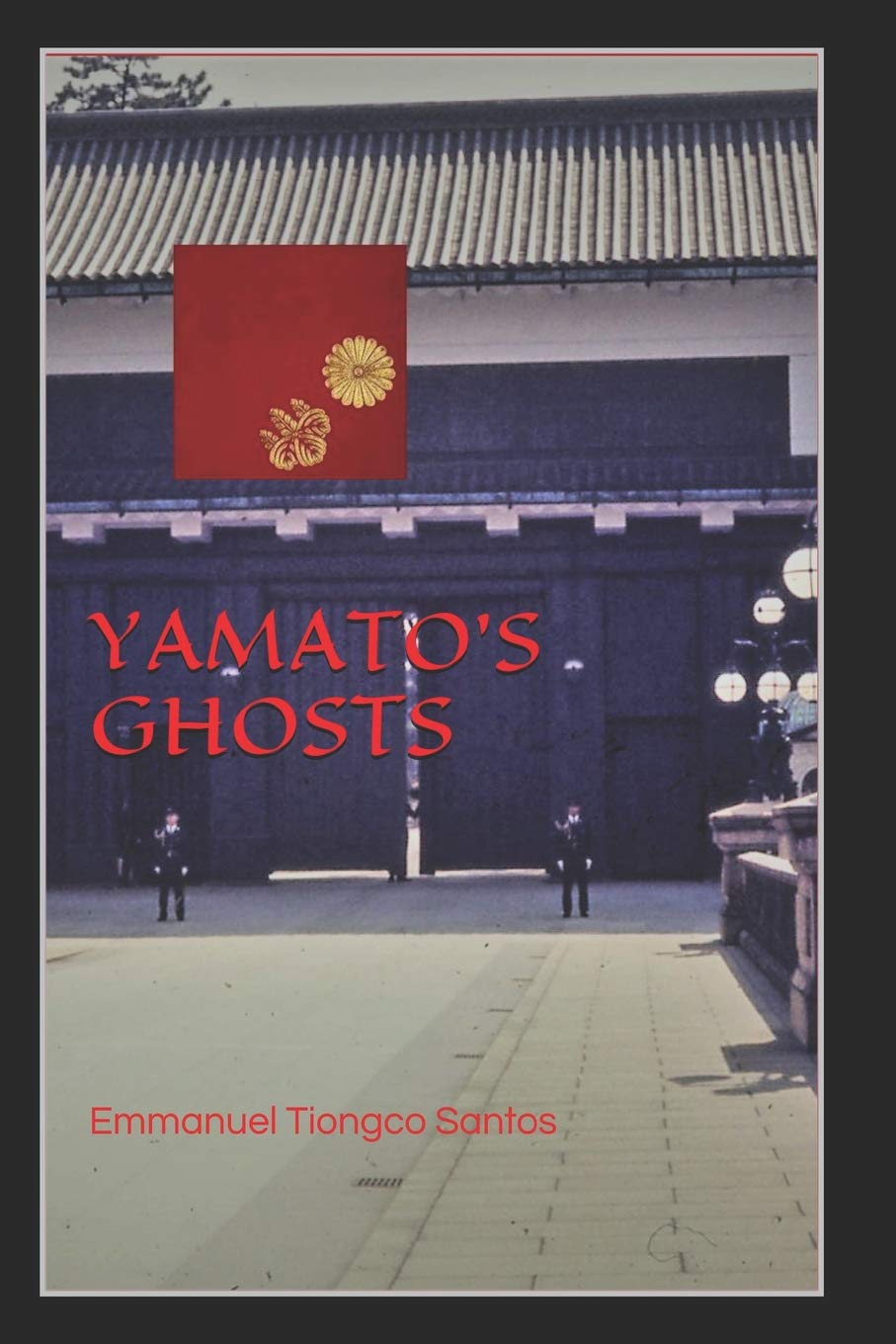 Yamato's Ghosts: Santos, Emmanuel Tiongco: 9781724145536: Amazon.com: Books