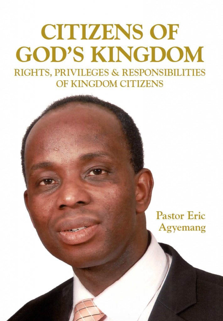 CITIZENS OF GOD'S KINGDOM (RIGHTS, PRIVILEGES, AND RESPONSIBILITIES OF ...