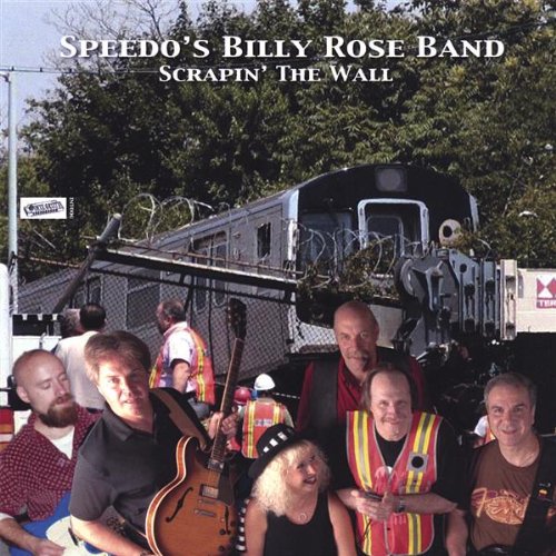 Speedo's Billy Rose Band - Scrapin' the Wall - Amazon.com Music