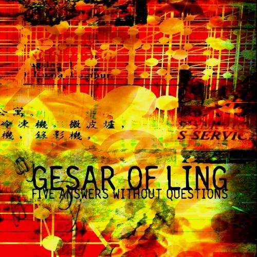 Gesar Of Ling - Five Answers Without Questions - Amazon.com Music