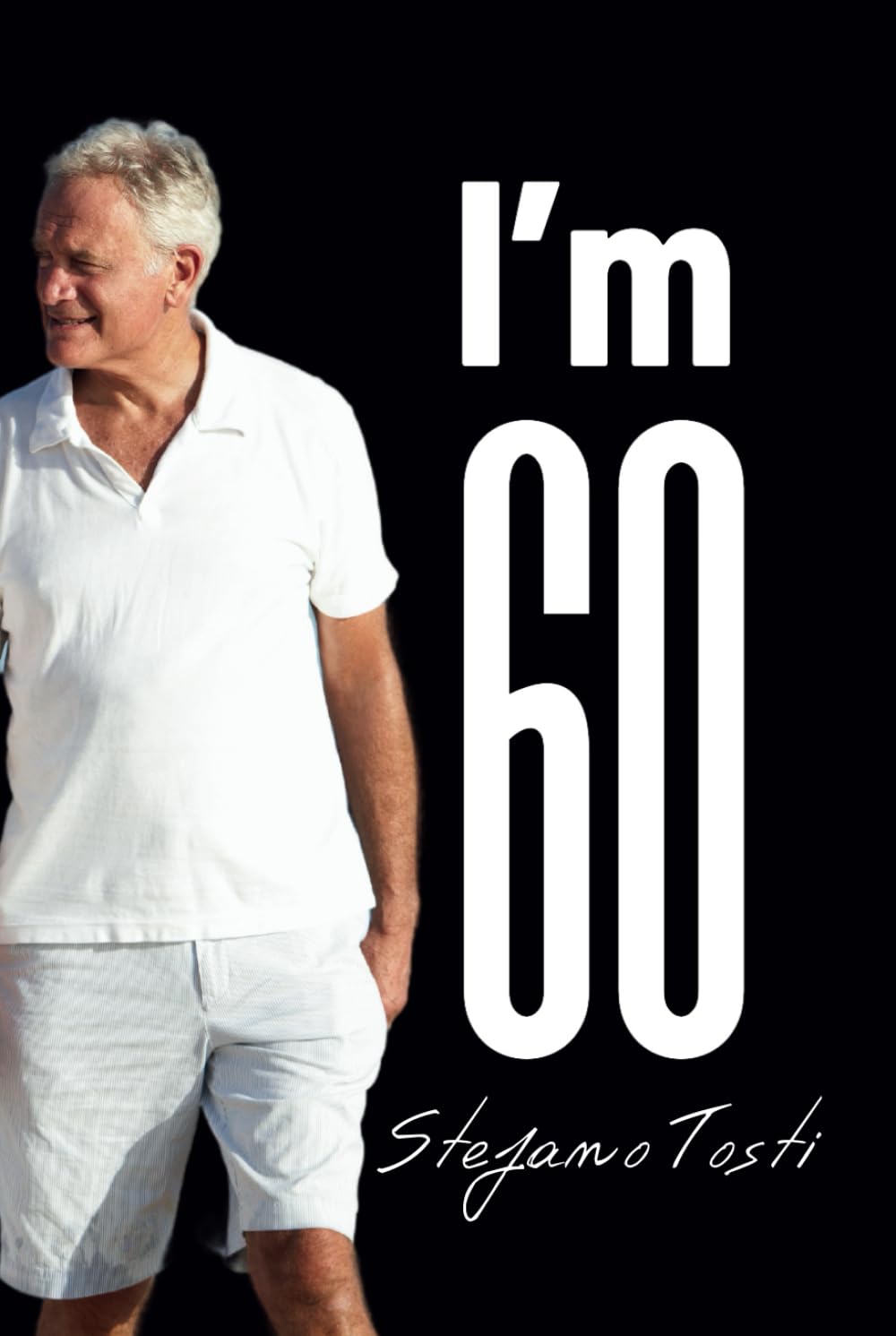 I'm 60: Life at 60 in just 100 pages of wisdom (THE LIFE): Tosti ...