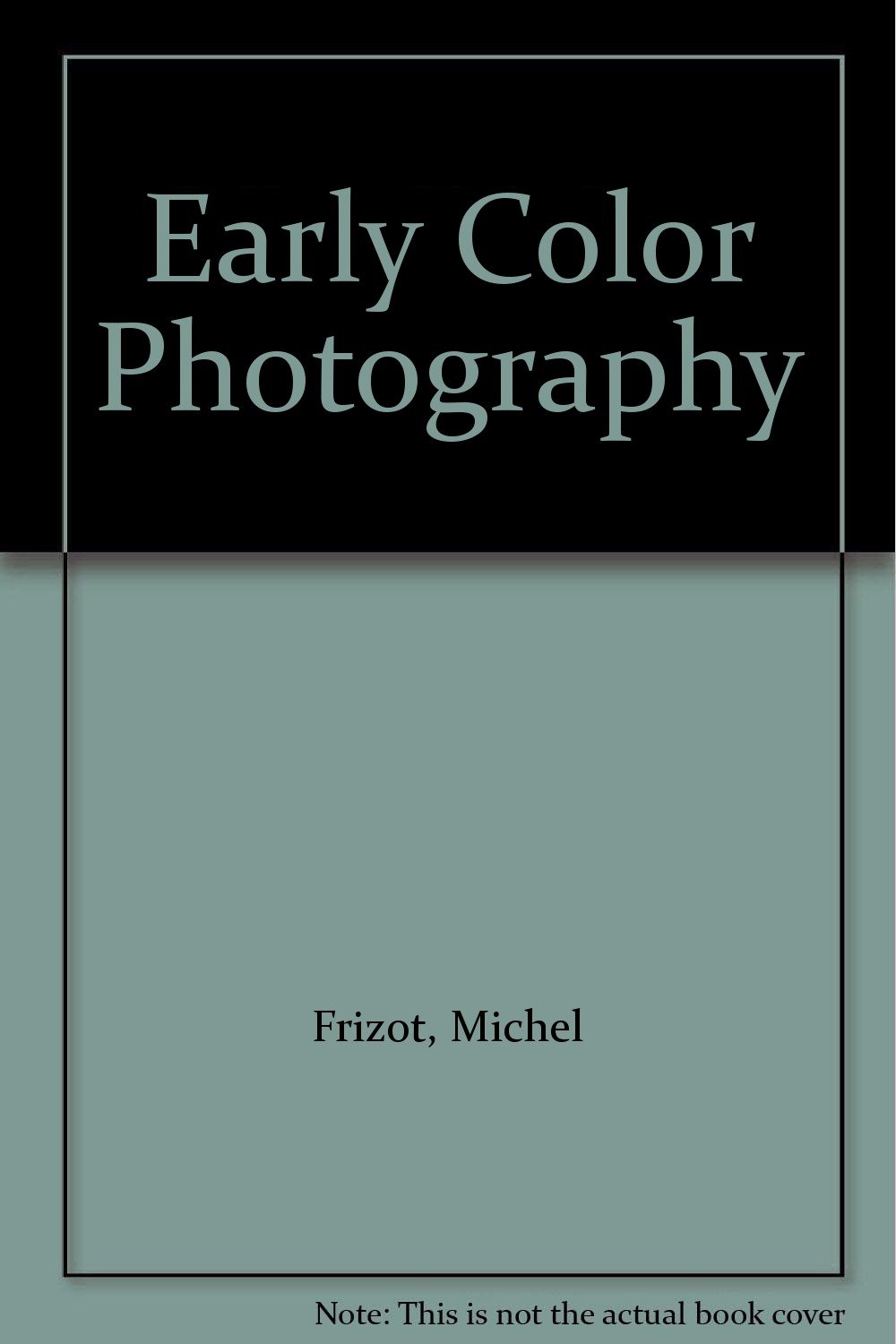 Early Color Photography: Michel Frizot: Amazon.com: Books