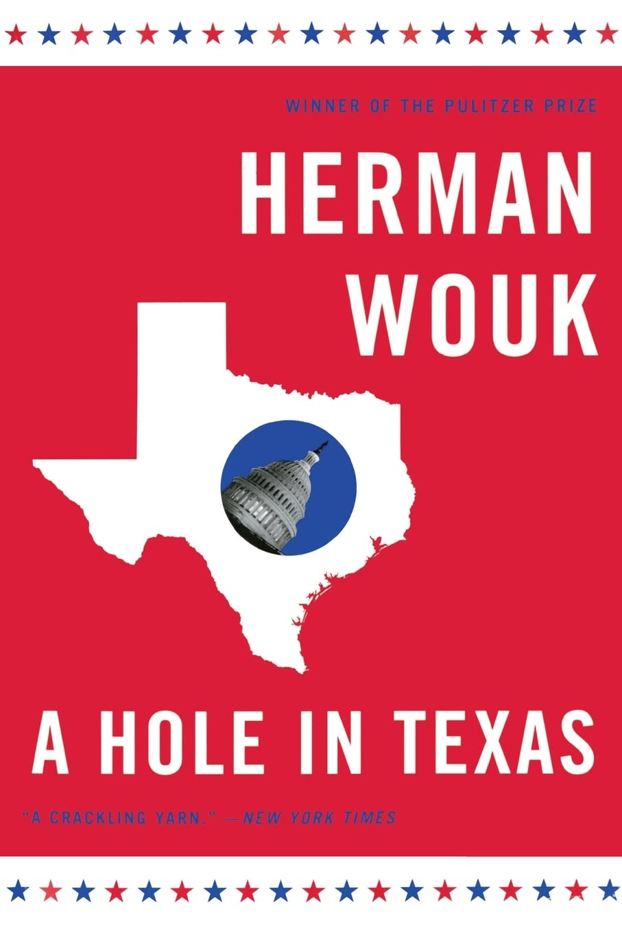 Hole in Texas: Wouk, Herman: 9780316010856: Amazon.com: Books