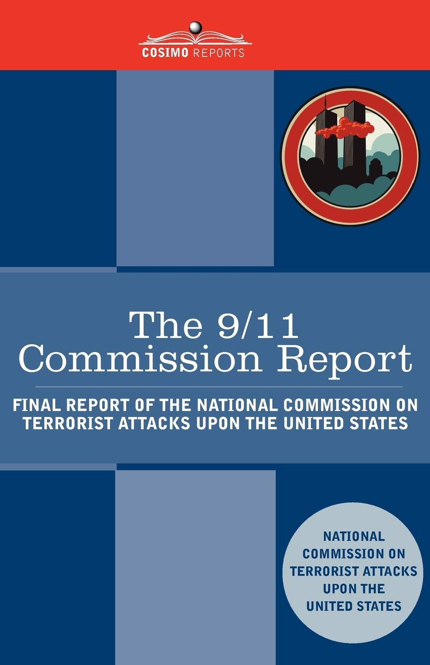 The 9/11 Commission Report: Final Report of the National Commission on ...