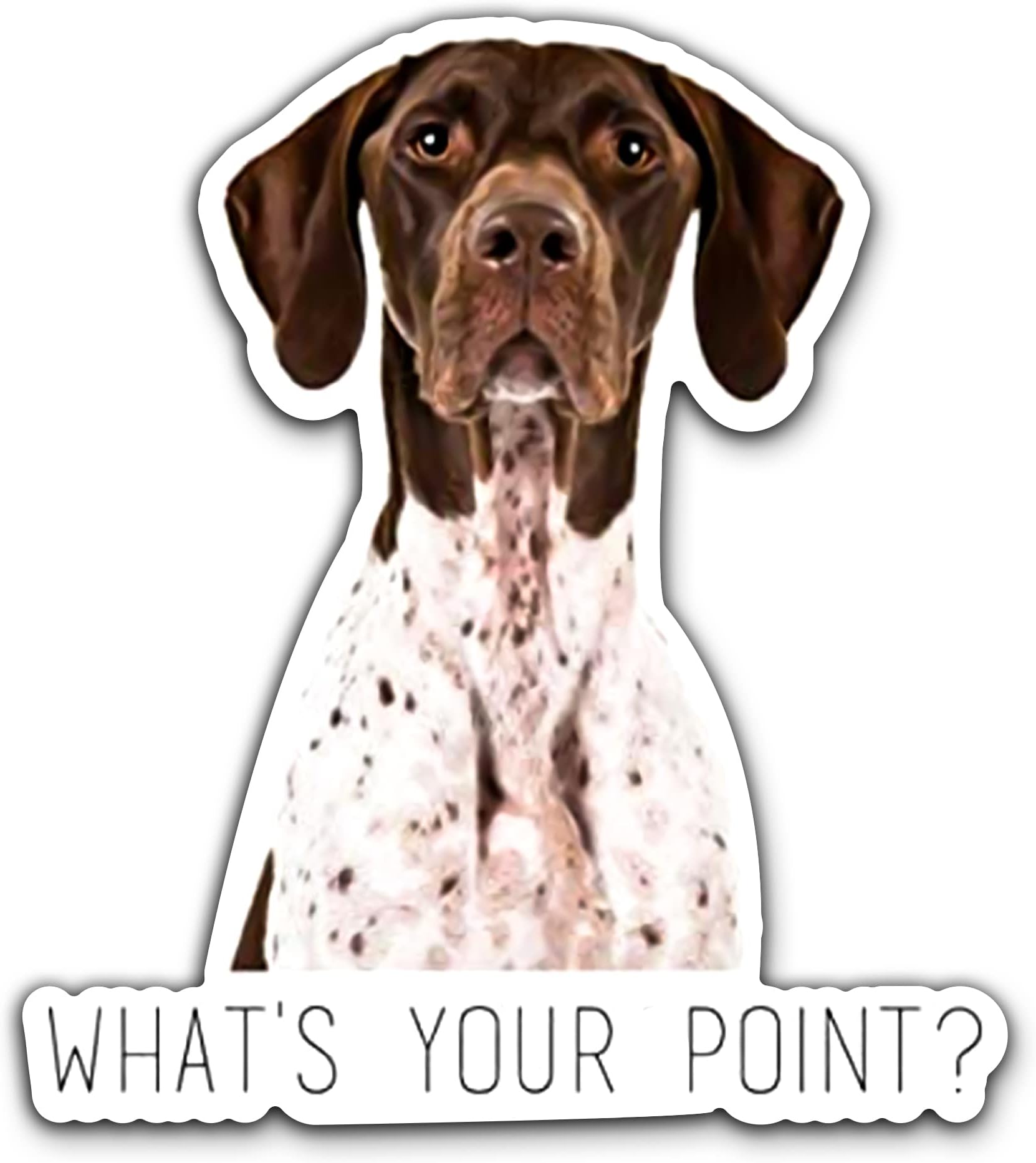 Amazon.com - German Shorthaired Pointer What's Your Point Sticker - My ...