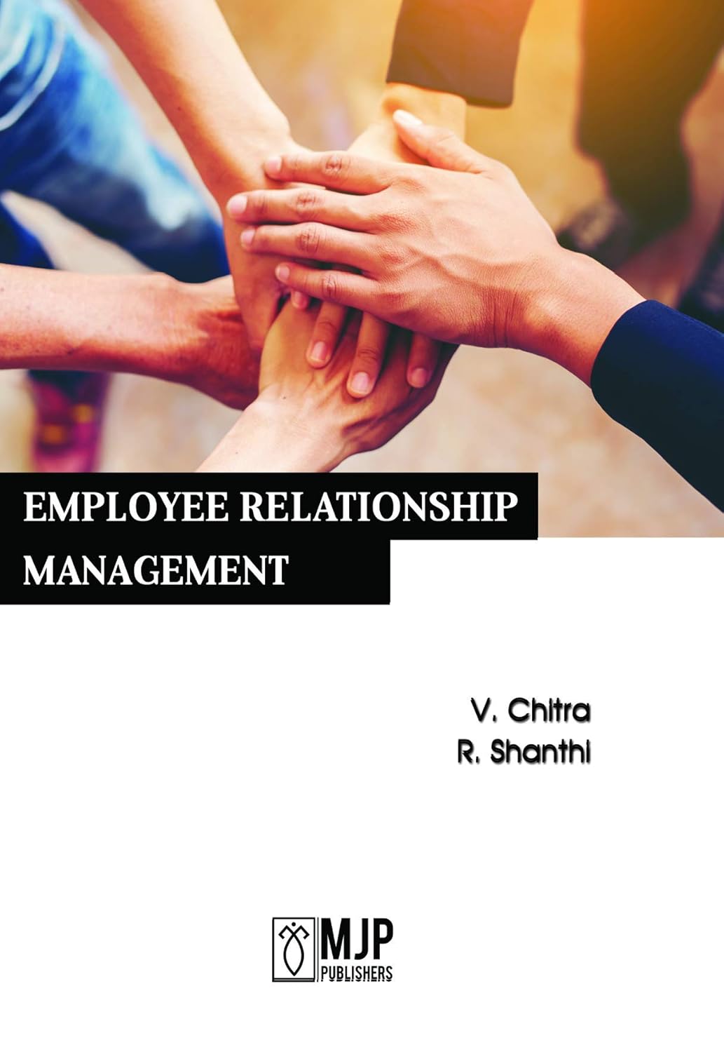 Amazon.com: EMPLOYEE RELATIONSHIP MANAGEMENT eBook : Chitra, V, Shanthi ...