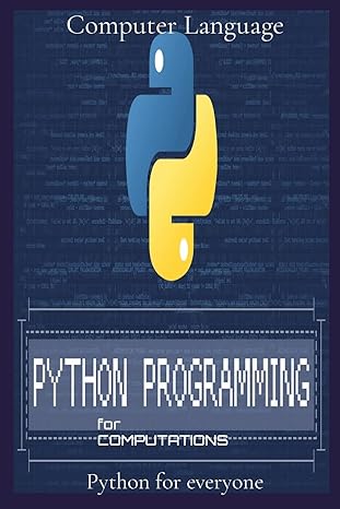 Programming for Computations: Python for everyone: Language, Computer ...