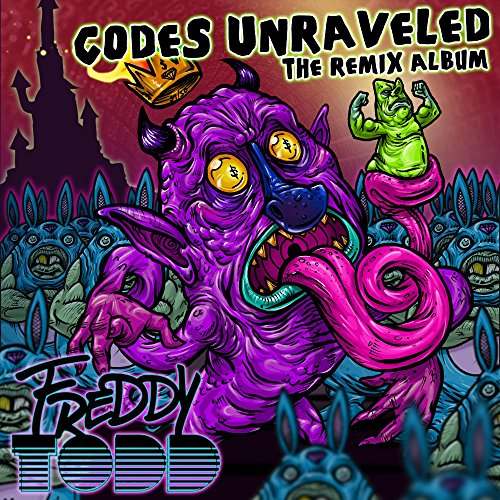 Play Codes Unraveled: The Remix Album by Freddy Todd on Amazon Music
