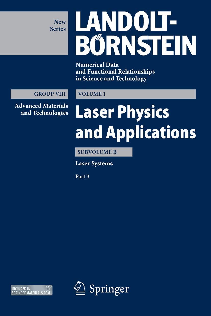 Laser Systems, Part 3 (Landolt-Börnstein: Numerical Data and Functional ...