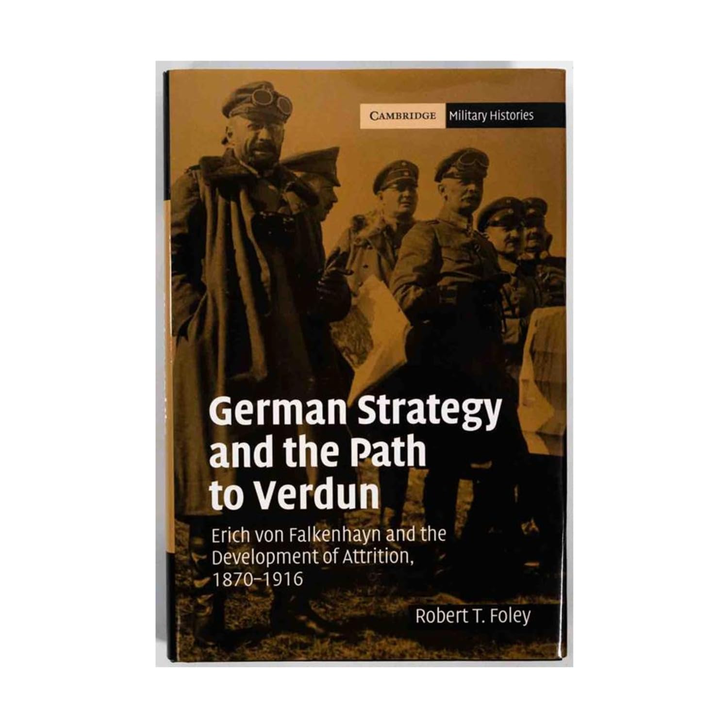 Amazon.com: German Strategy and the Path to Verdun: Erich von ...