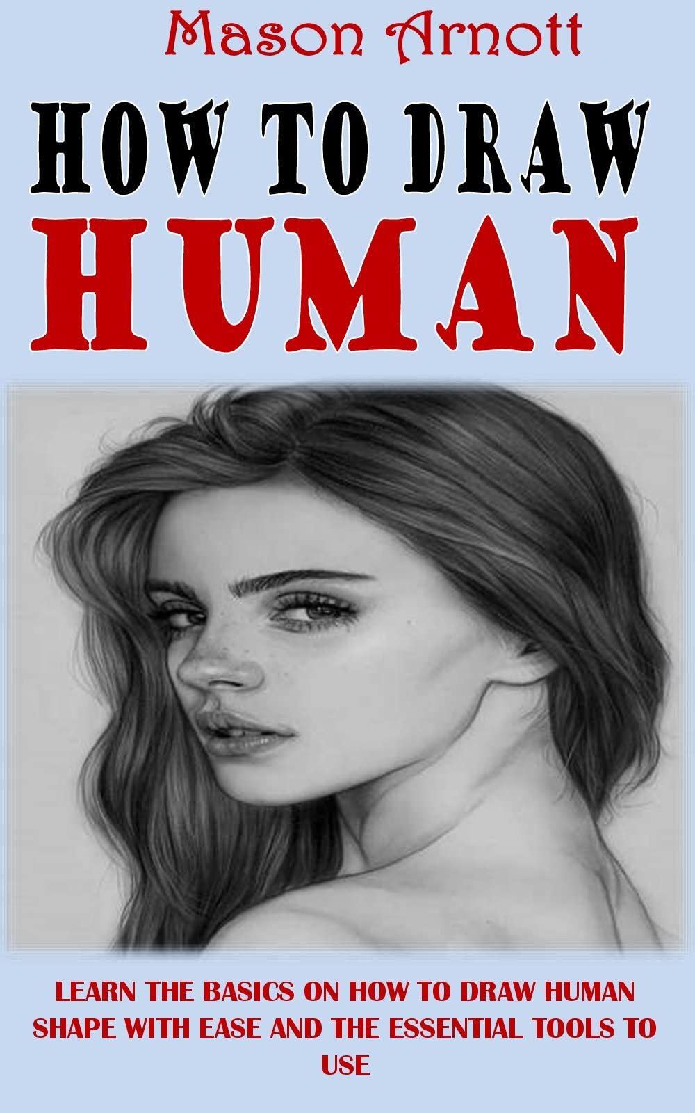Buy HOW TO DRAW HUMAN: Learn the Basics on How to Draw Human Shape with ...