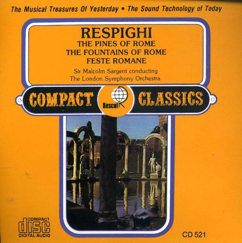 Respighi: Pines of Rome; Fountains of Rome & Feste Romane - Amazon.com ...