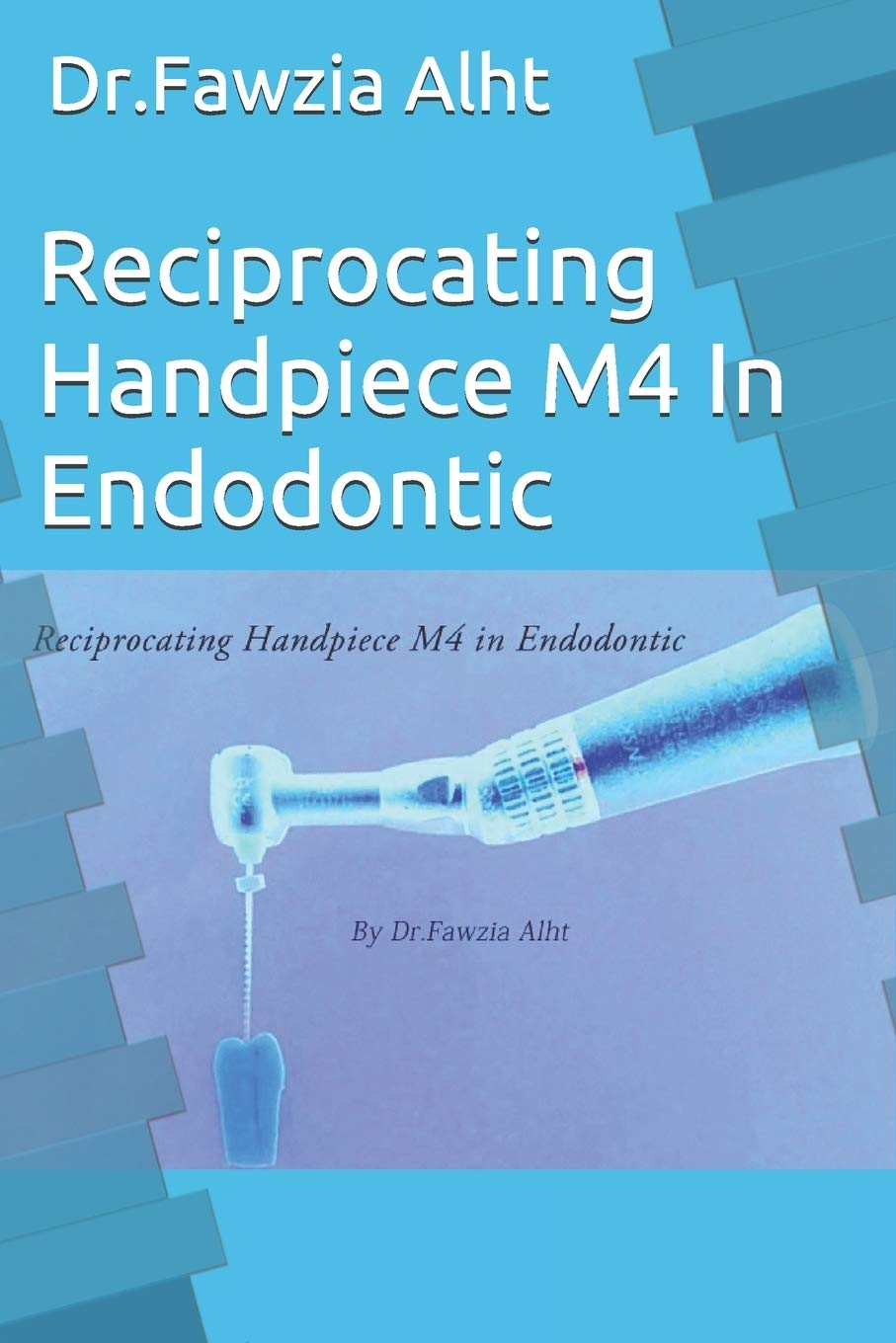 Amazon.com: Reciprocating Handpiece M4 In Endodontic: Endodontic book ...