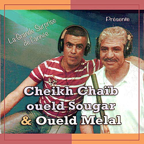 Amazon MusicでCheikh Chaïb Oueld Sougar & Cheikh Oueld MelalのLa grande ...