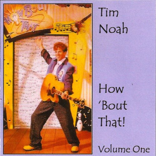 Amazon.com: How 'Bout That! Vol. One : Tim Noah: Digital Music