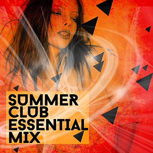 Amazon MusicでSummer Club EssentialsのSummer Club Essential Mixを再生する