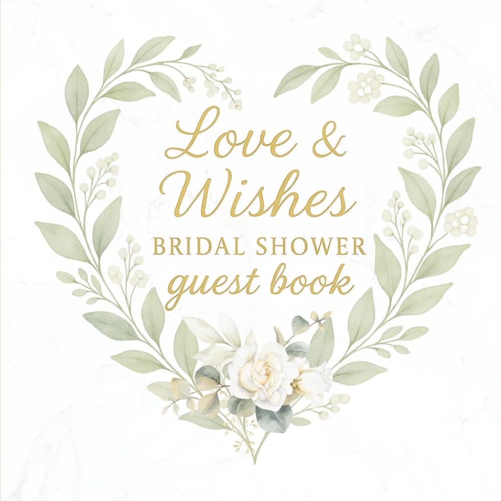 Love & Wishes – Bridal Shower Guest Book: Includes Advice, Photo Pages ...