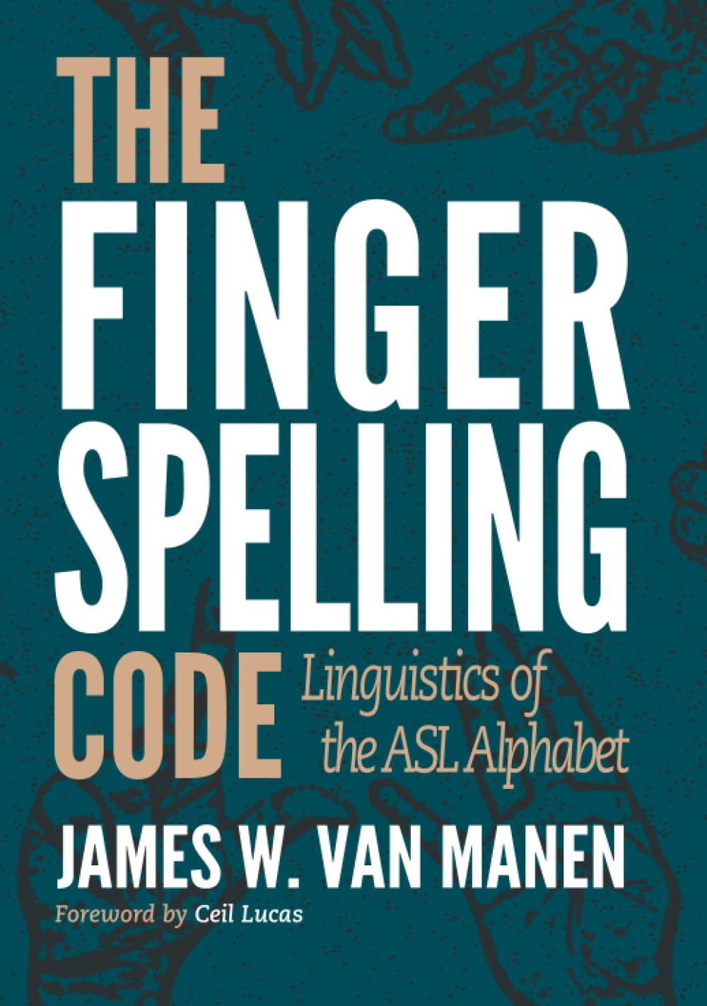 Amazon.com: The Fingerspelling Code: Linguistics of the ASL Alphabet ...