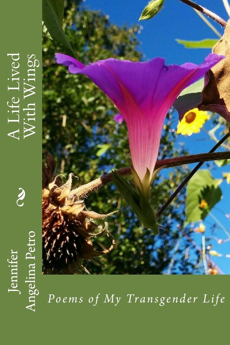 A Life Lived With Wings: Poems of My Transgender Life: Petro, Jennifer ...