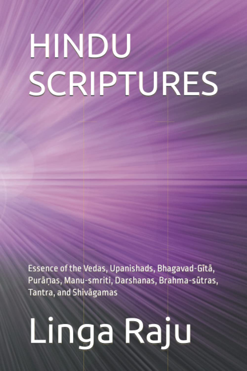 Buy Hindu Scriptures: Essence of the Vedas, Upanishads, Bhagavad-Gītā ...