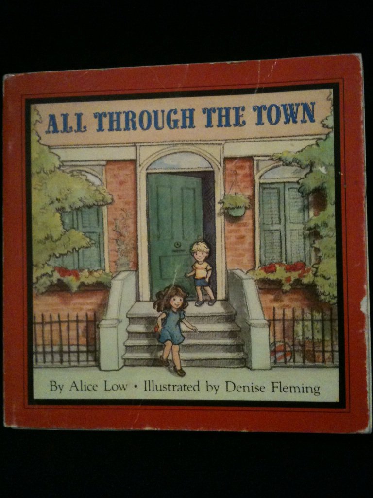 All Through the Town: Low, Alice: 9780394859545: Amazon.com: Books