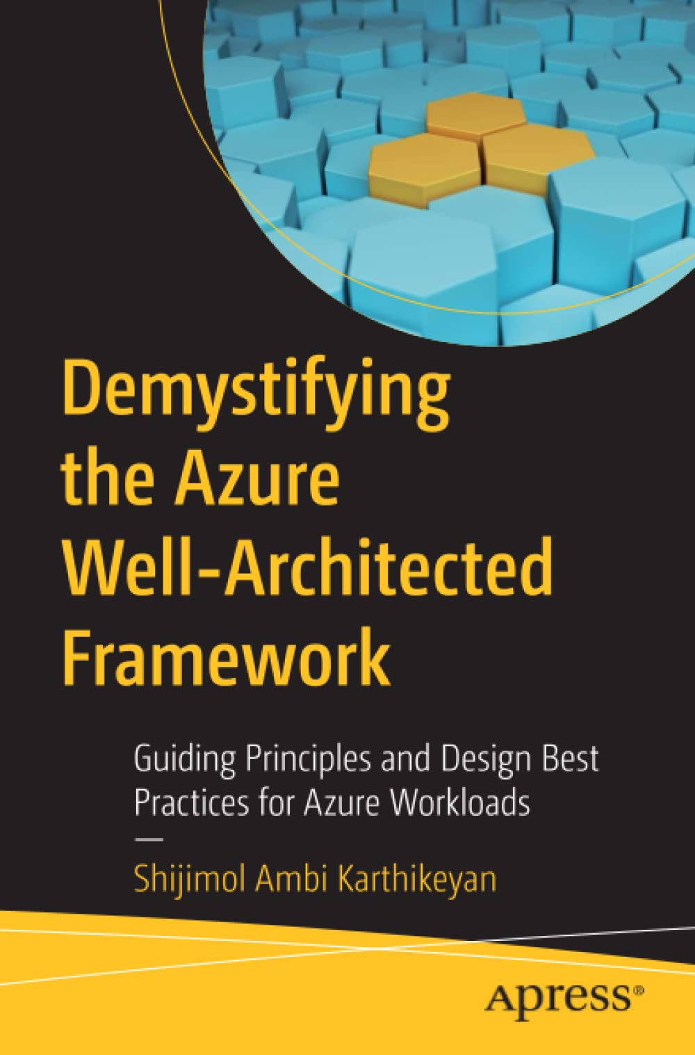 Buy Demystifying the Azure Well-Architected Framework: Guiding ...