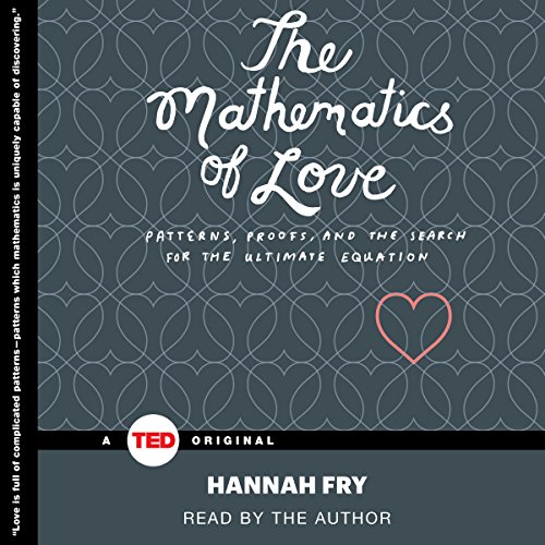 Amazon.com: The Mathematics of Love (Audible Audio Edition): Hannah Fry ...