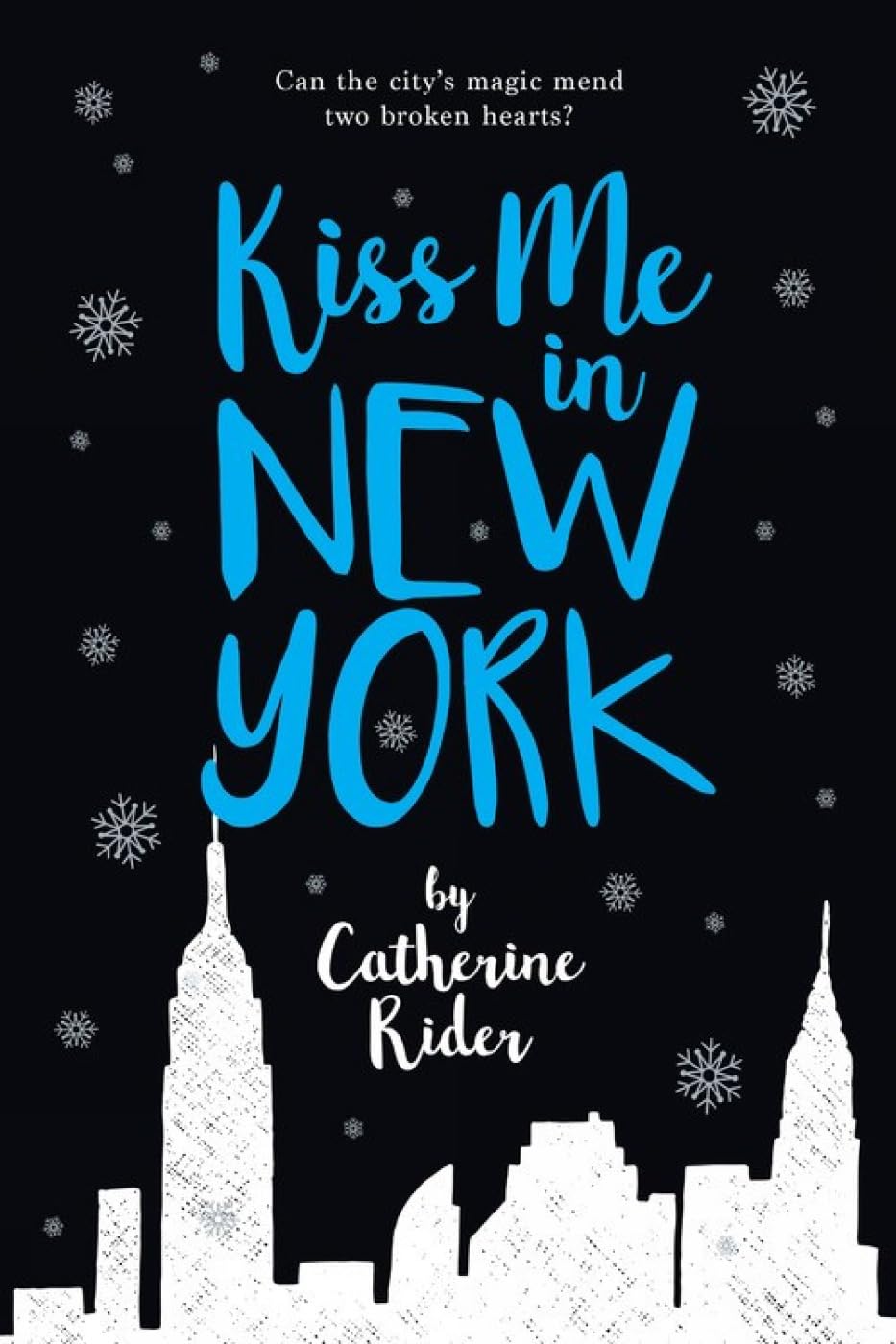 Amazon.com: Kiss Me in New York: 9781771388481: Rider, Catherine: Books