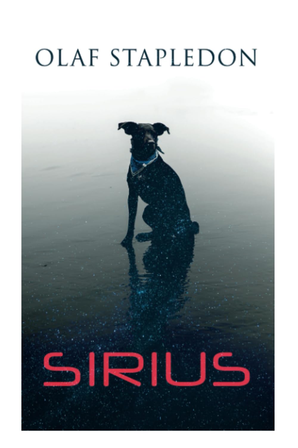 Sirius: A Fantasy of Love and Discord (Sci-Fi Novel): Stapledon, Olaf ...