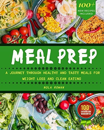 MEAL PREP: The Complete Cookbook To Clean Eating, Weight Loss And Food ...