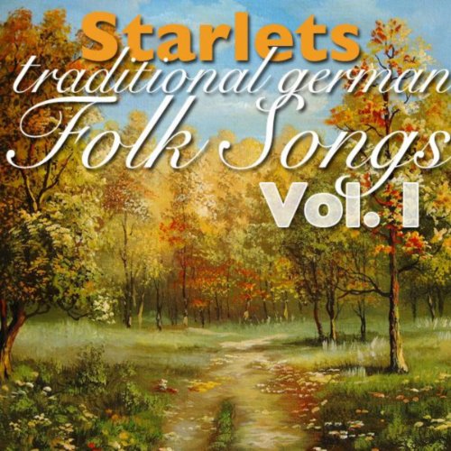 Traditional German Folk Songs Vol. 1 by Starlets & Die Starlets on ...