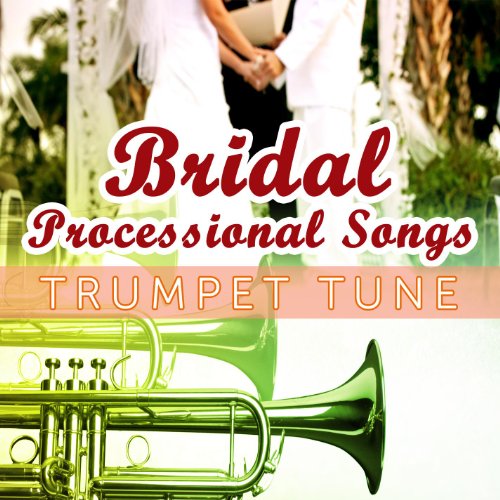 Amazon.com: Bridal Processional Songs - Trumpet Tune : Bridal ...