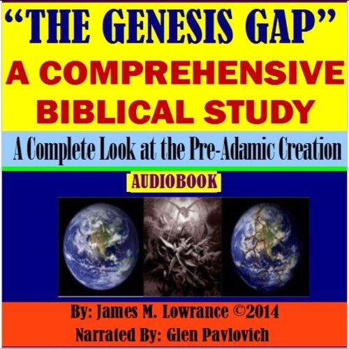 Amazon.com: The "Genesis Gap": A Comprehensive Biblical Study: A ...