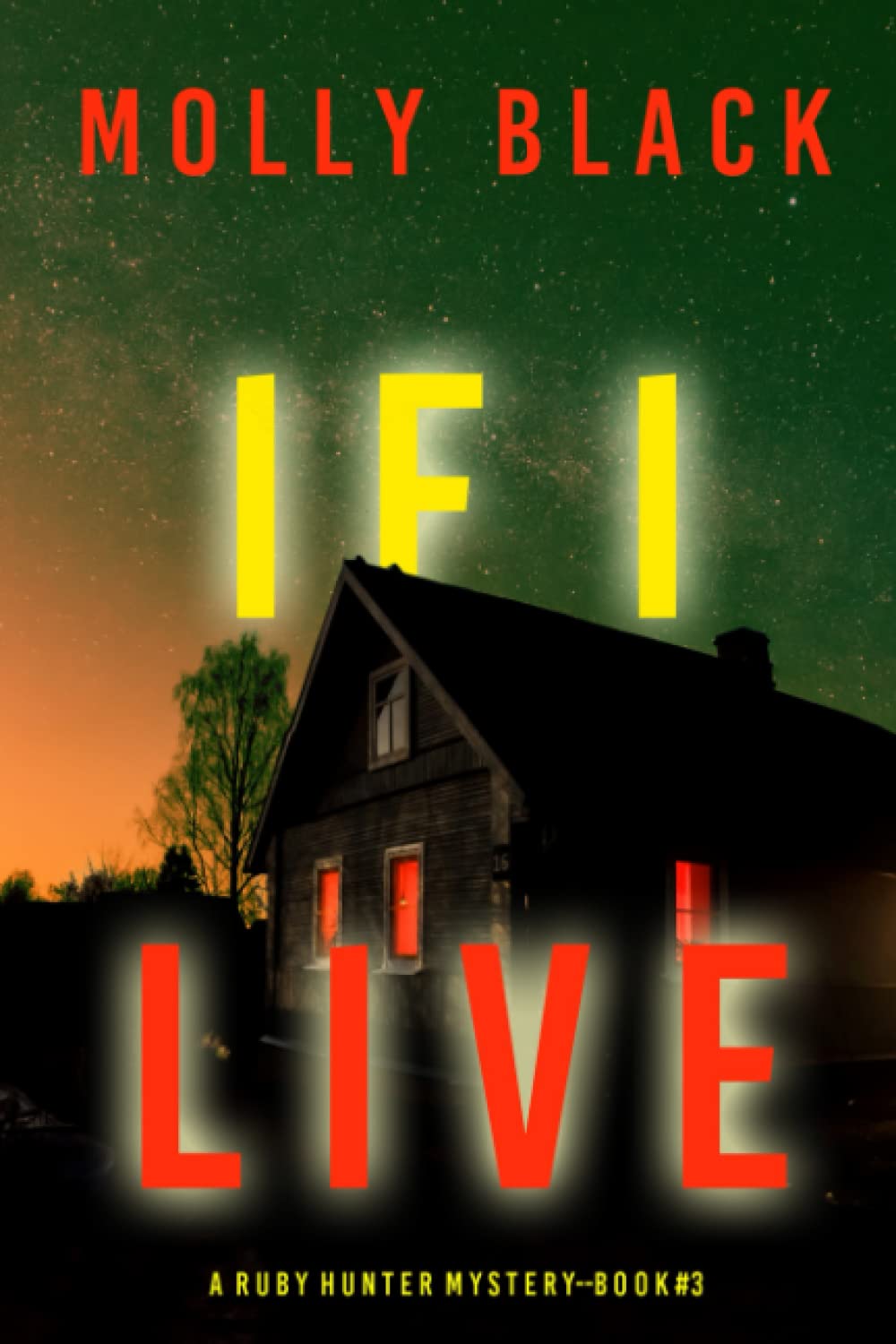 If I Live (A Ruby Hunter FBI Suspense Thriller—Book 3): Black, Molly ...