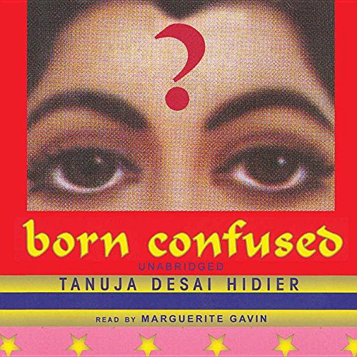Born Confused: Hidier, Tanuja Desai, Gavin Marguerite: 9780786175642 ...
