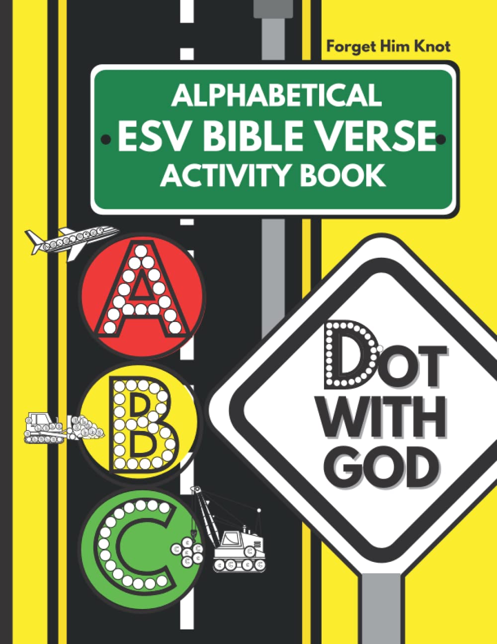 Buy Bible Verse Dot Markers Activity Book- ABC Vehicles: Learn the ...