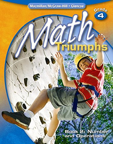 Math Triumphs, Grade 4, Student Study Guide, Book 2: Number and ...