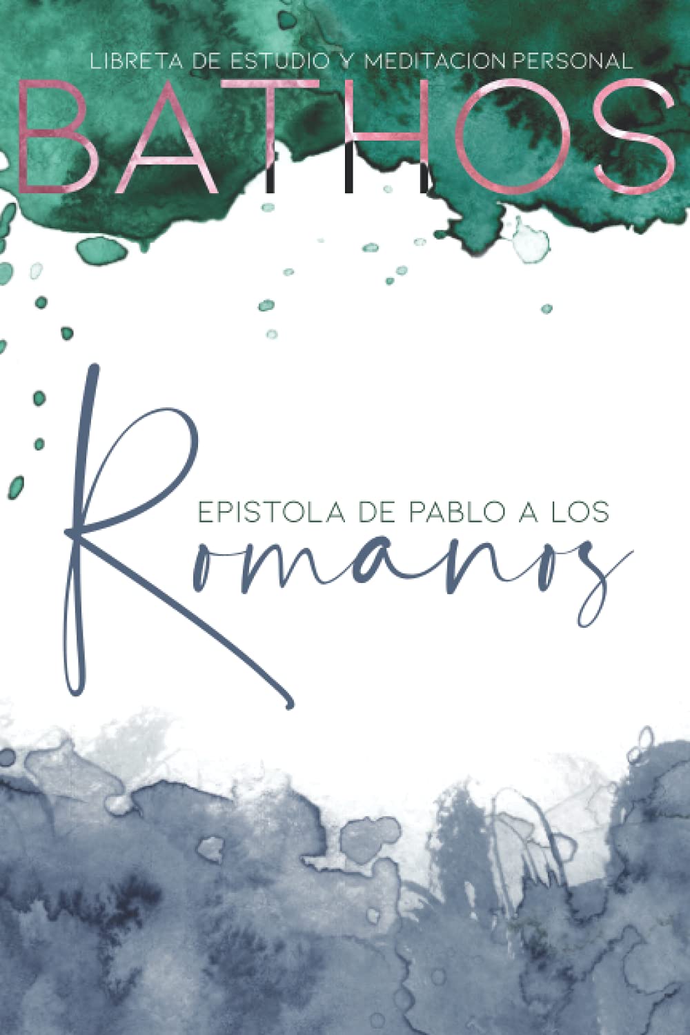 Bathos La Carta De Pablo A Los Romanos Estudio Personal | Desertcart ...