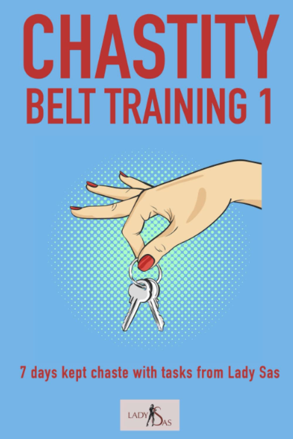 Amazon.com: Chastity Belt Training 1: 7 days kept chaste with tasks ...