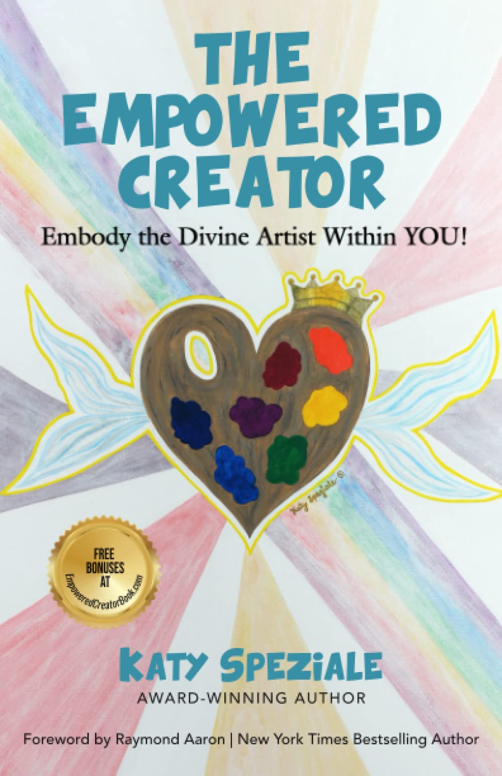 Amazon.com: THE EMPOWERED CREATOR: Embody the Divine Artist Within YOU ...