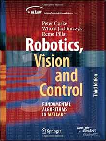 Robotics, Vision and Control: Fundamental Algorithms in MATLAB ...